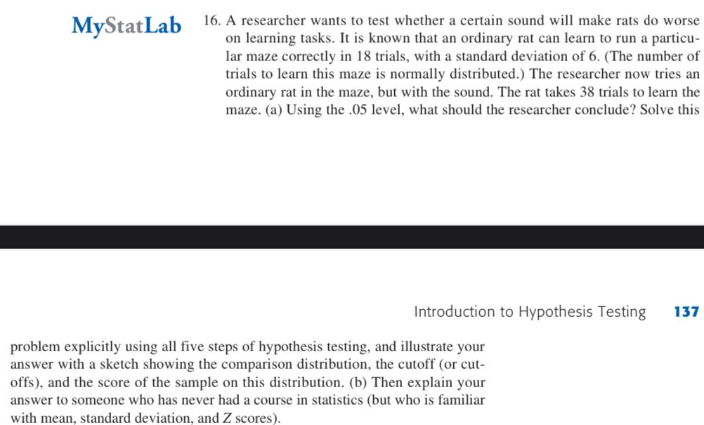 Solved MyStatLab 16. A researcher wants to test whether a | Chegg.com