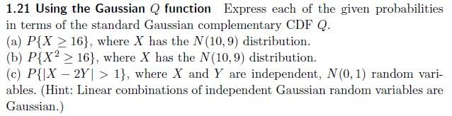 Solved 1.21 Using the Gaussian Q function Express each of | Chegg.com