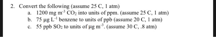 Solved 2. Convert the following (assume 25 C, 1 atm) a. 1200 | Chegg.com