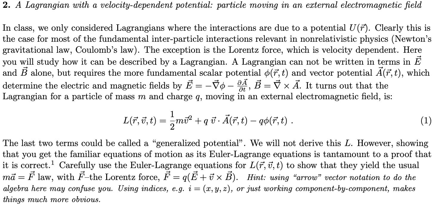 Solved 2. A Lagrangian with a velocity-dependent potential: | Chegg.com