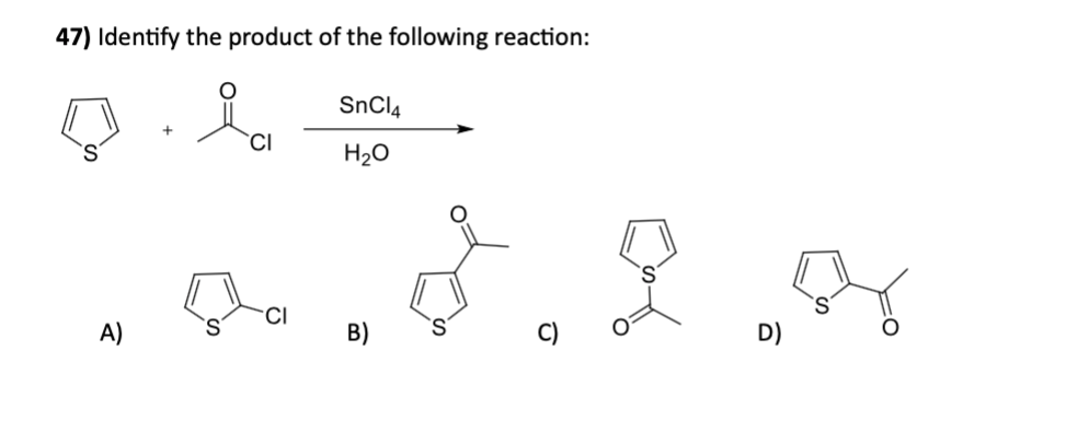 Solved 47) Identify the product of the following reaction: | Chegg.com