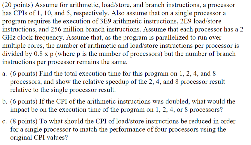 (20 points) Assume for arithmetic, load/store, and | Chegg.com