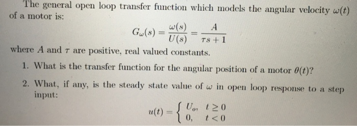 Solved The general open loop transfer function which models | Chegg.com