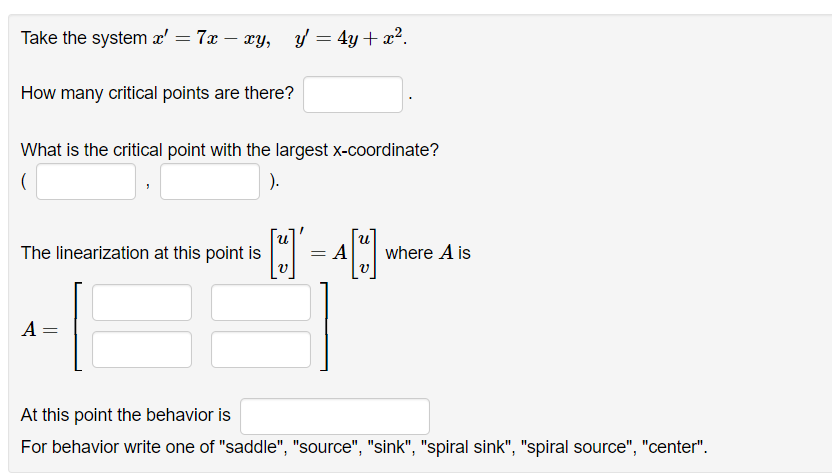 Solved Take the system x′=7x−xy,y′=4y+x2. How many critical | Chegg.com