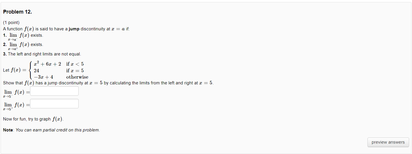Solved Problem 12. (1 point) A function f(2) is said to have | Chegg.com
