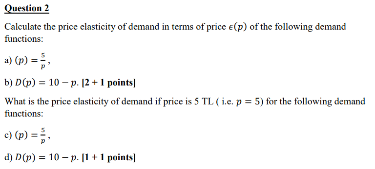 Solved Calculate the price elasticity of demand in terms of | Chegg.com