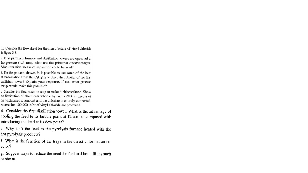 3.3 Consider the flowsheet for the manufacture of | Chegg.com