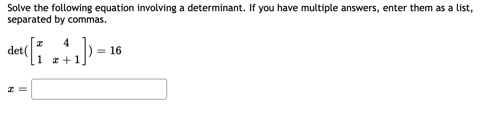 Solved Solve the following equation involving a determinant. | Chegg.com