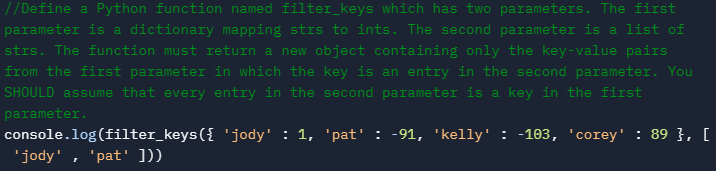 Solved //Define a Python function named filter_keys which | Chegg.com