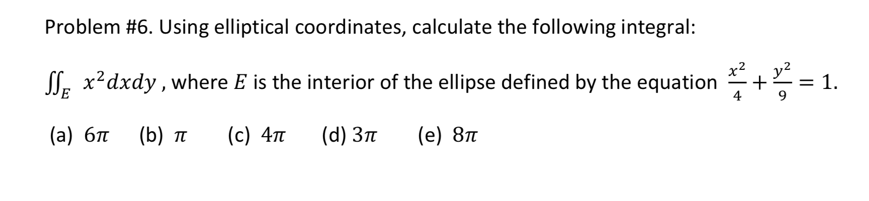 Solved Problem #6. Using elliptical coordinates, calculate | Chegg.com