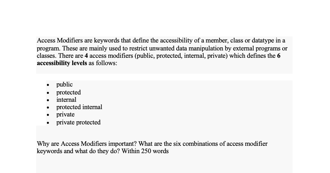 Solved Access Modifiers are keywords that define the | Chegg.com
