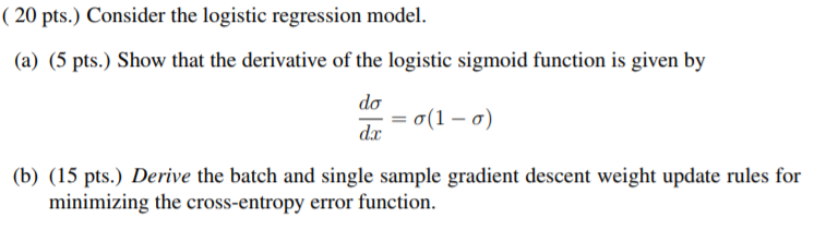 Solved 20 pts.) Consider the logistic regression model (a) | Chegg.com