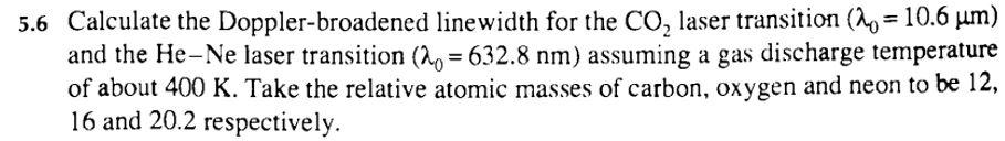 Solved 5.6 Calculate the Doppler-broadened linewidth for the | Chegg.com