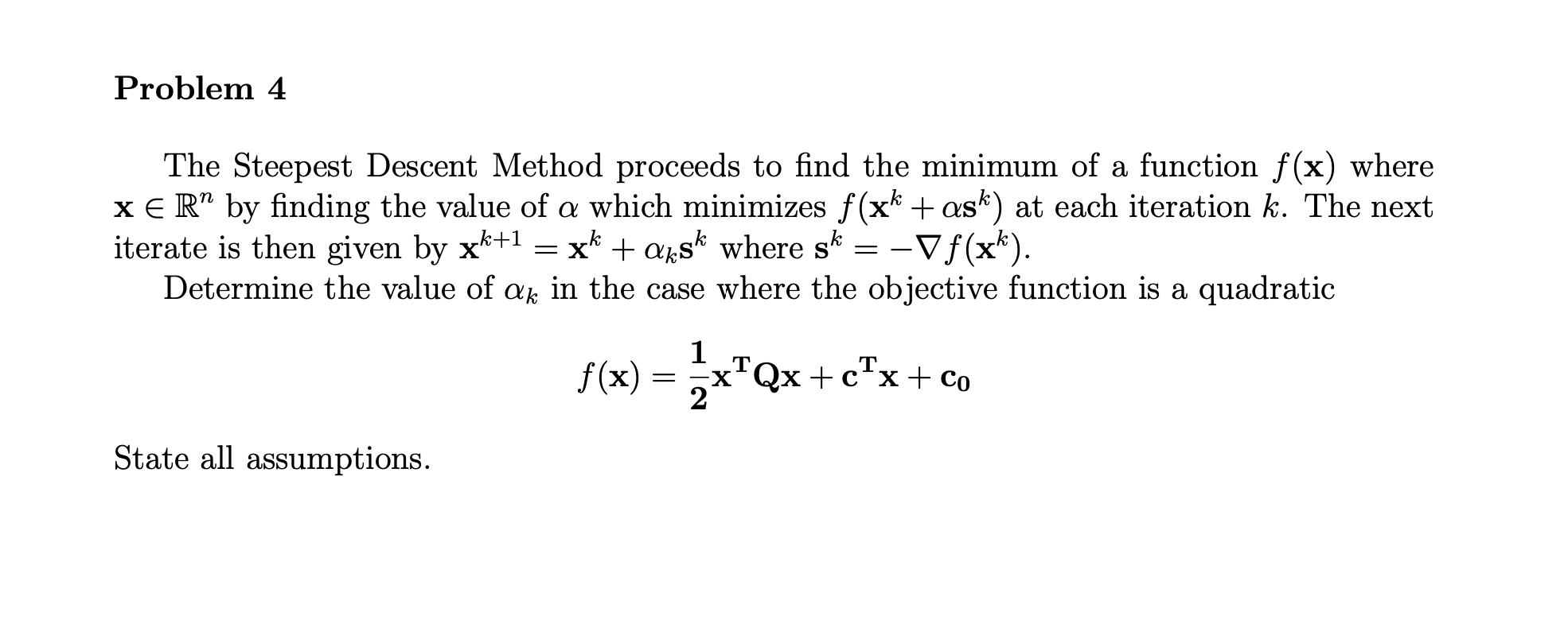 Solved Problem 4 a The Steepest Descent Method proceeds to | Chegg.com