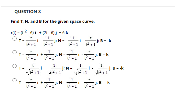 Solved Find T,N, and B for the given space curve. | Chegg.com