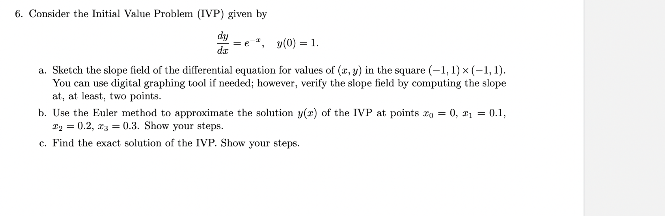 Solved 6. Consider the Initial Value Problem (IVP) given by | Chegg.com