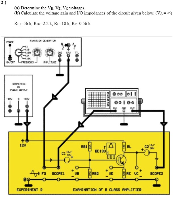 (a) Determine the VB. VE. Vc voltages (b) Calculate | Chegg.com