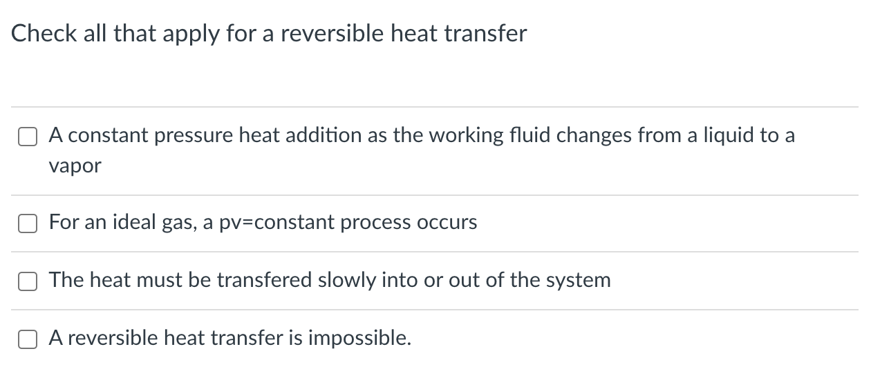 Solved Check all that apply for a reversible heat transfer A | Chegg.com