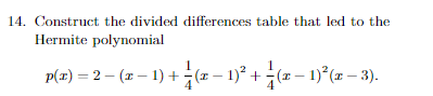 Solved 14. Construct the divided differences table that led | Chegg.com