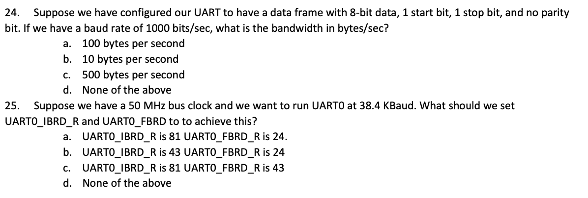 Solved 24 Suppose We Have Configured Our Uart To Have A 
