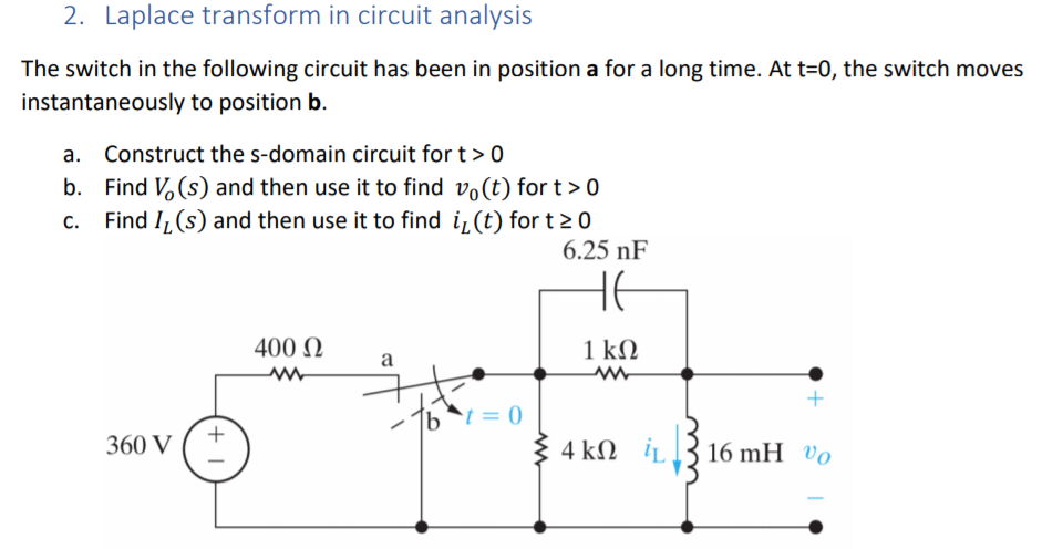 Solved 2. Laplace transform in circuit analysis The switch | Chegg.com