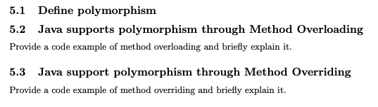 Solved 5.1 Define polymorphism 5.2 Java supports | Chegg.com