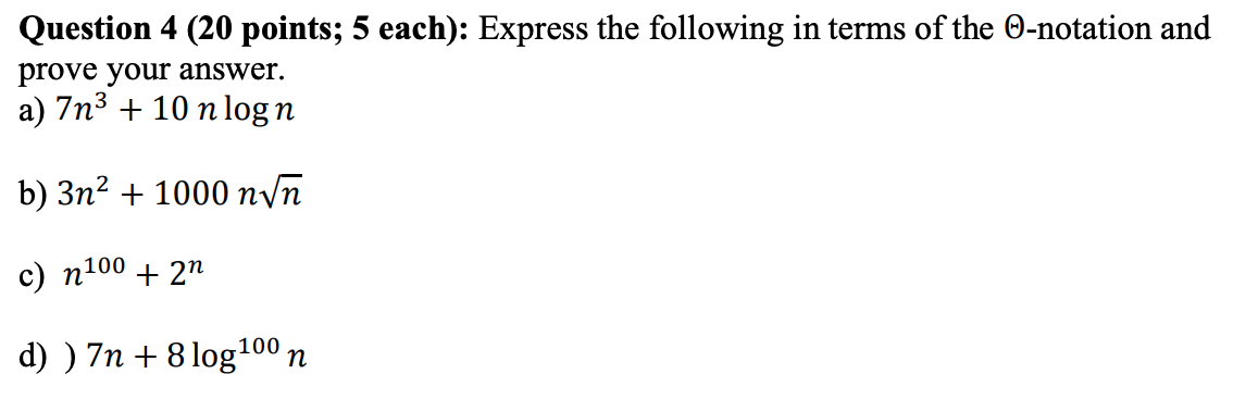 Solved Question 4 (20 points; 5 each): Express the following | Chegg.com