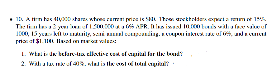 Solved • 10. A firm has 40,000 shares whose current price is | Chegg.com