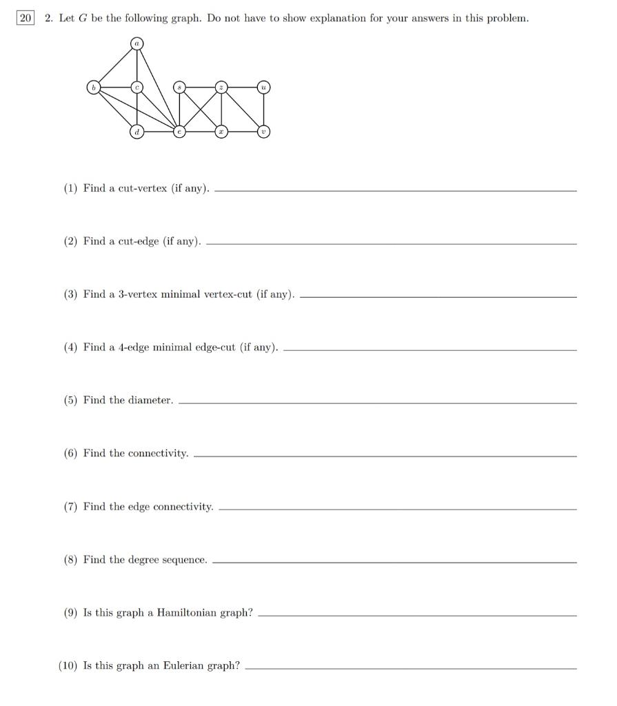 Solved 2. Let G be the following graph. Do not have to show | Chegg.com