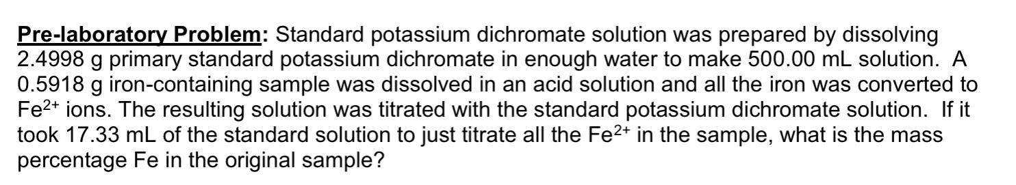 Solved Pre-laboratory Problem: Standard potassium dichromate | Chegg.com