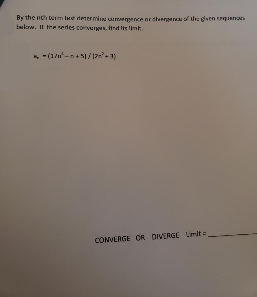 Solved Determine convergence or divergence of sequence and | Chegg.com