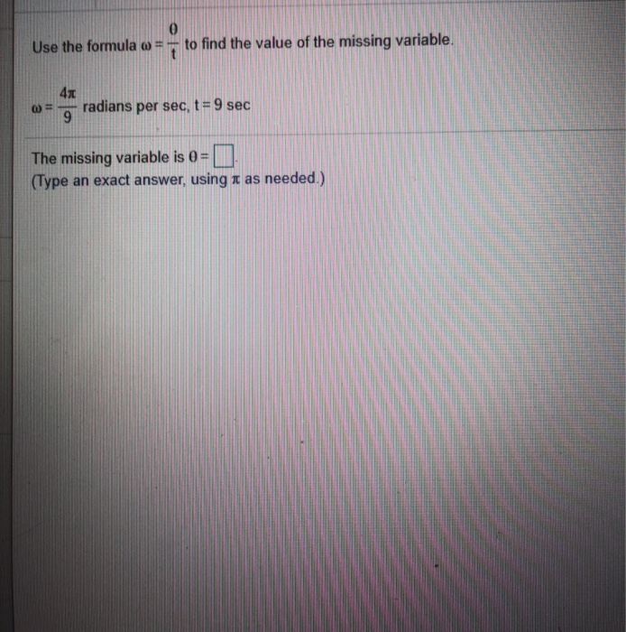 Solved To Find The Value Of The Missing Variable Use The
