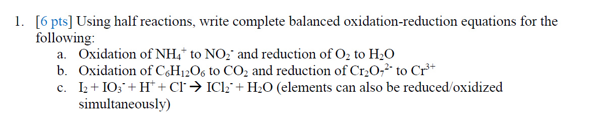 Solved a. 1. [6 pts] Using half reactions, write complete | Chegg.com