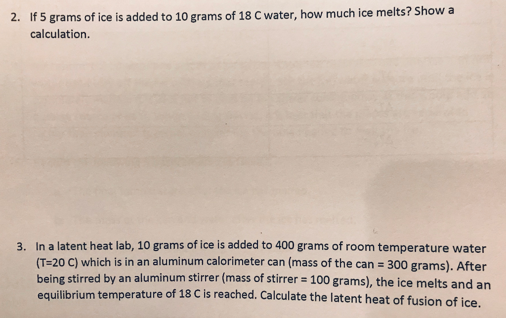 Solved 2. If 5 grams of ice is added to 10 grams of 18 C | Chegg.com