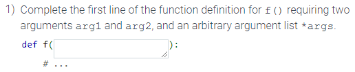 Solved Complete the first line of the function definition | Chegg.com