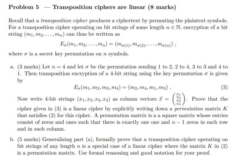 Solved Problem 5 — Transposition ciphers are linear (8 | Chegg.com