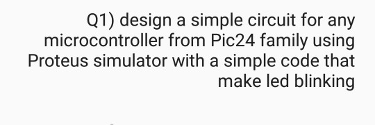 Solved Q1) design a simple circuit for any microcontroller | Chegg.com