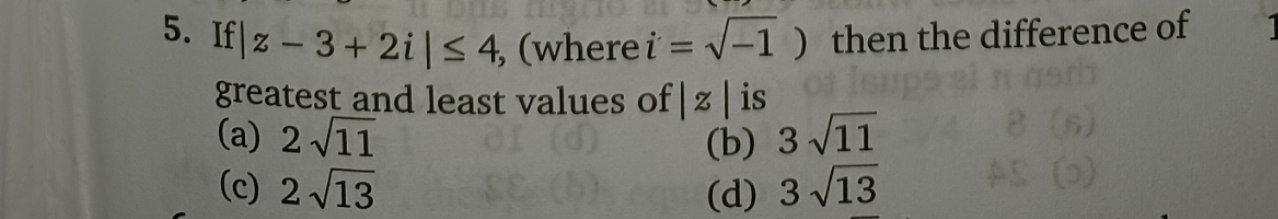 Solved 9 5. If2 - 3 + 2i|s 4, (wherei = -1) then the | Chegg.com