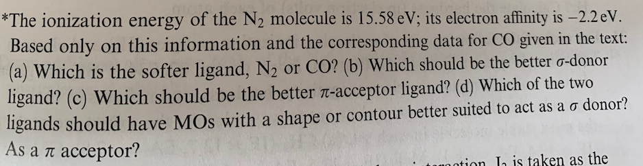 Solved The ionization energy of the N2 molecule is 15.58 eV; | Chegg.com