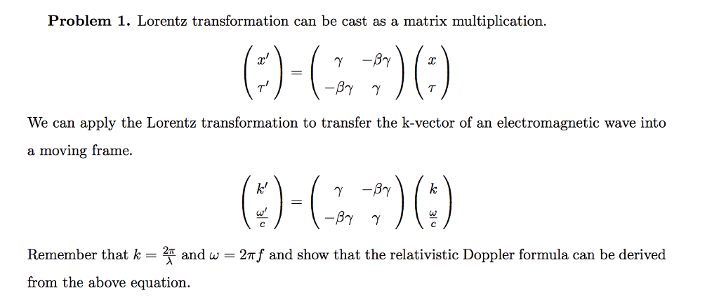 Solved Problem 1. Lorentz transformation can be cast as a | Chegg.com