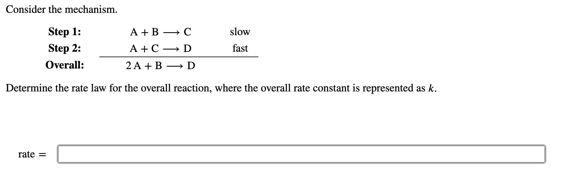 Solved Consider the mechanism. \begin{tabular}{lcc} Step 1: | Chegg.com