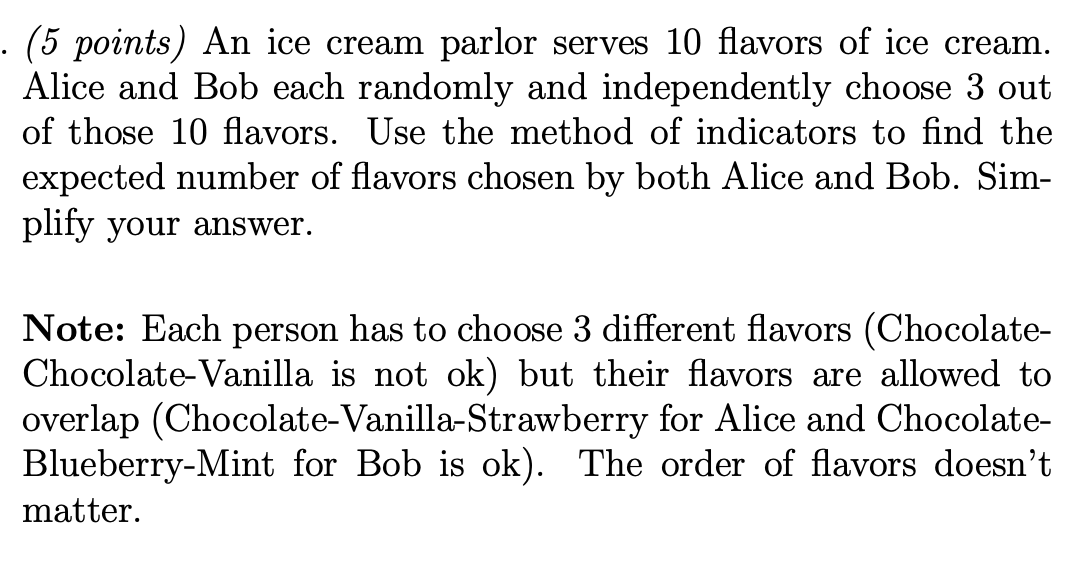 Solved (5 points) An ice cream parlor serves 10 flavors of | Chegg.com