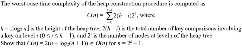Solved The worst-case time complexity of ﻿the heap | Chegg.com