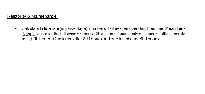Solved Reliability & Maintenance 9. Calculate failure rate | Chegg.com