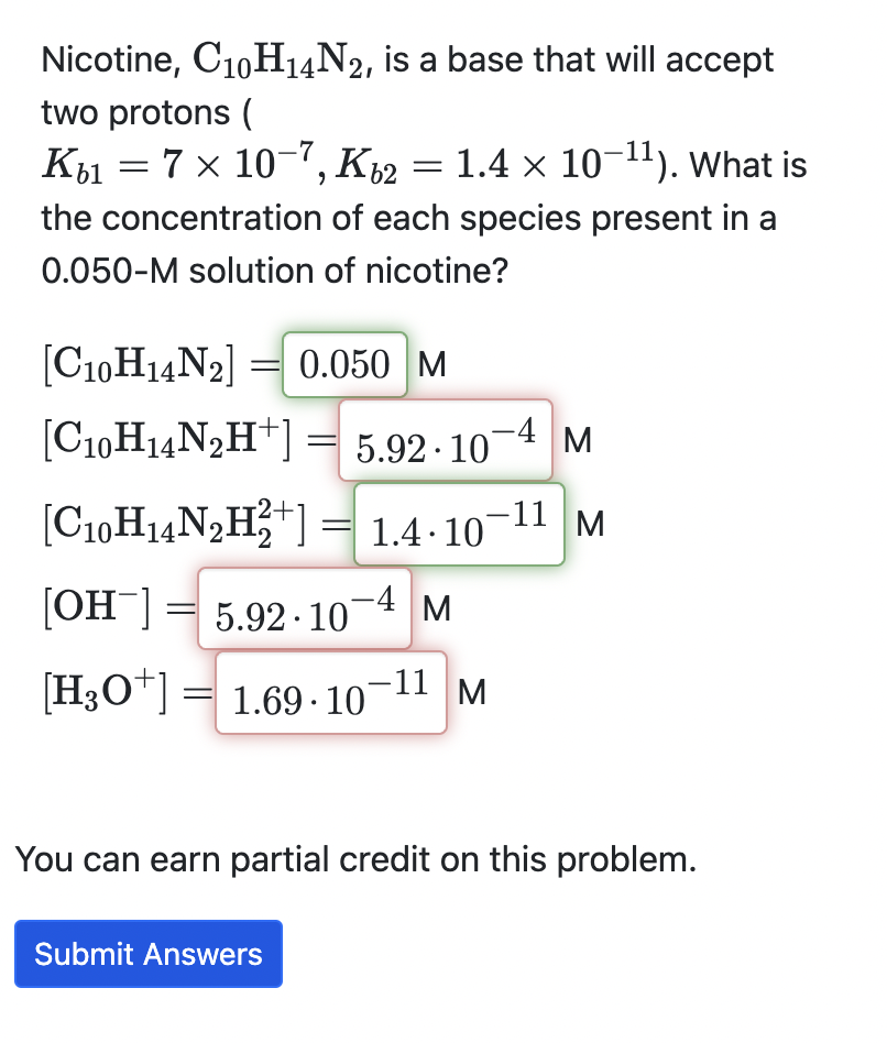 Solved Nicotine, C10H14N2{:Kb1=7×10-7,Kb2=1.4×10-11). ﻿What | Chegg.com