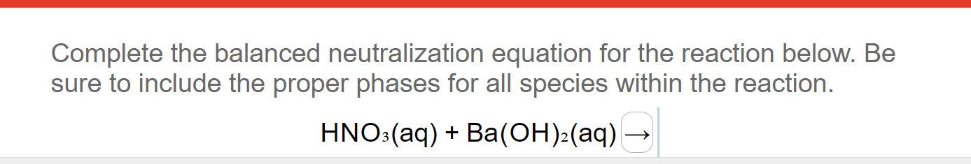 Solved Complete the balanced neutralization equation for the | Chegg.com