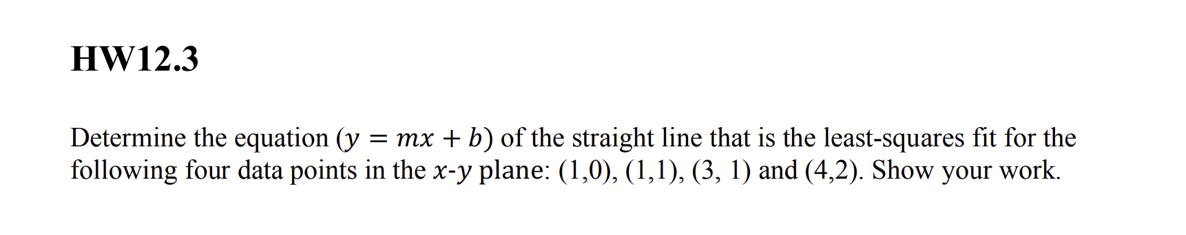 Solved HW12.3Determine the equation (y=mx+b) of ﻿the | Chegg.com