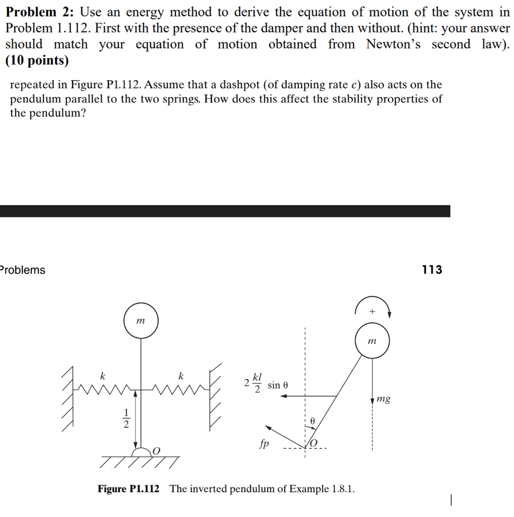 Solved Problem 2: Use an energy method to derive the | Chegg.com