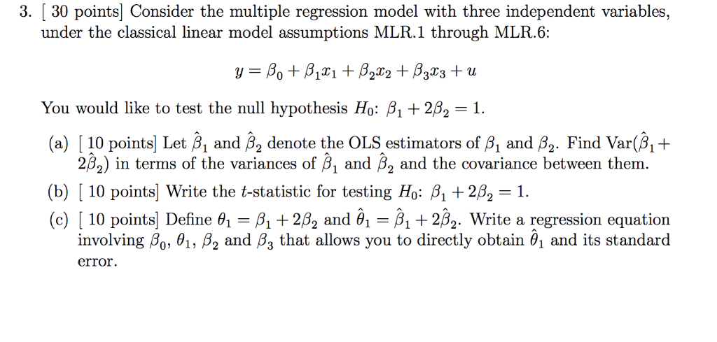 Solved 3. [30 points] Consider the multiple regression model | Chegg.com