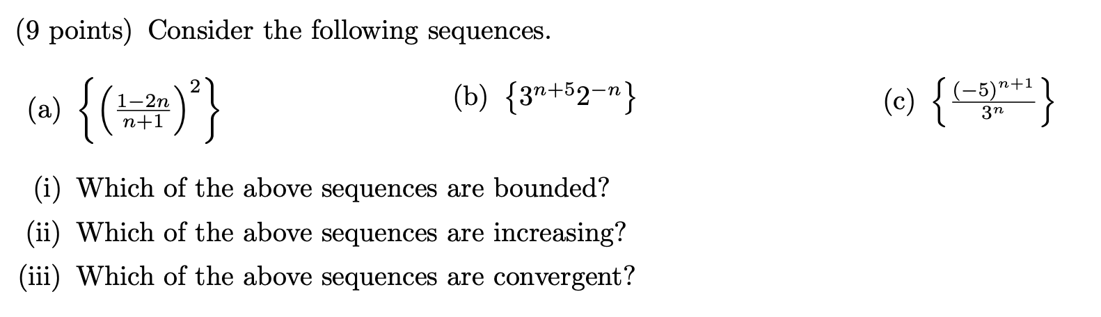 Solved ( 9 points) Consider the following sequences. (a) | Chegg.com